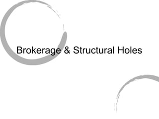 5 Structural Holes | PPT
