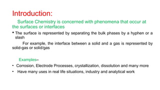 5 Surface Chemistry 1.pptx class 12 made by a student | PPTX