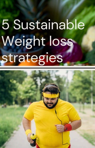5 Sustainable weight loss strategies.pdf | Free Download