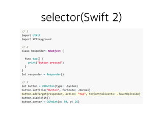 5. Swift 3 #selector() 문법 | PPT