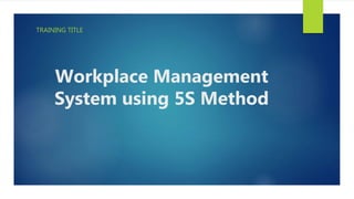 5 s work place management | PPT