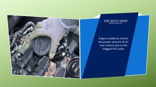 5 Symptoms of Mercedes Benz PCV Valve Failure in Phoenix | PPTX