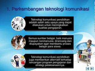 5 teknologi komunikasi dalam pendidikan | PPTX