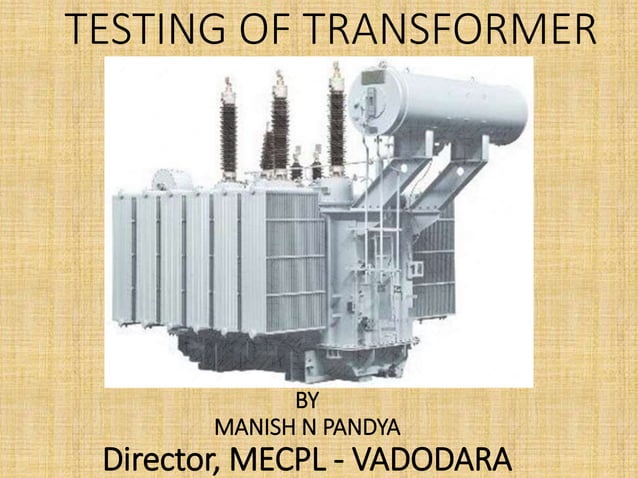 5 TESTING OF TRANSFORMER.pptx | Physics | Science