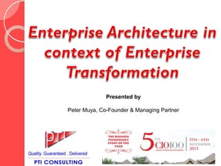 5th CIO 100 summit Enterprise Architecture presentation by PTI ...