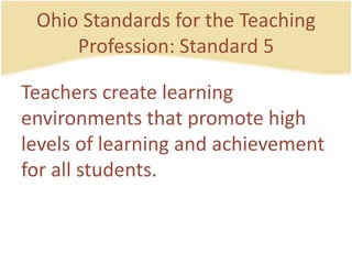 Standard 5: The Learning Environment | PPTX