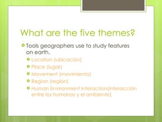 5 themes of geography | PPT