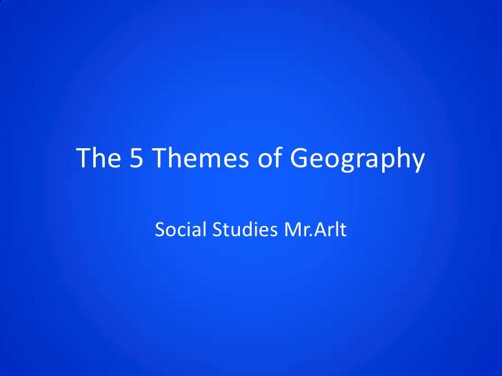 5 themes of geography