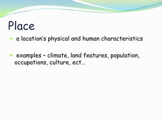 5 Themes Of Geography Place Examples