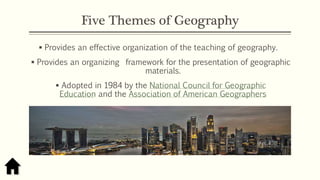 5 themes of geography | PPTX