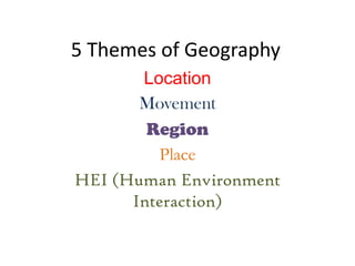 5 themes of geography pp | PPTX