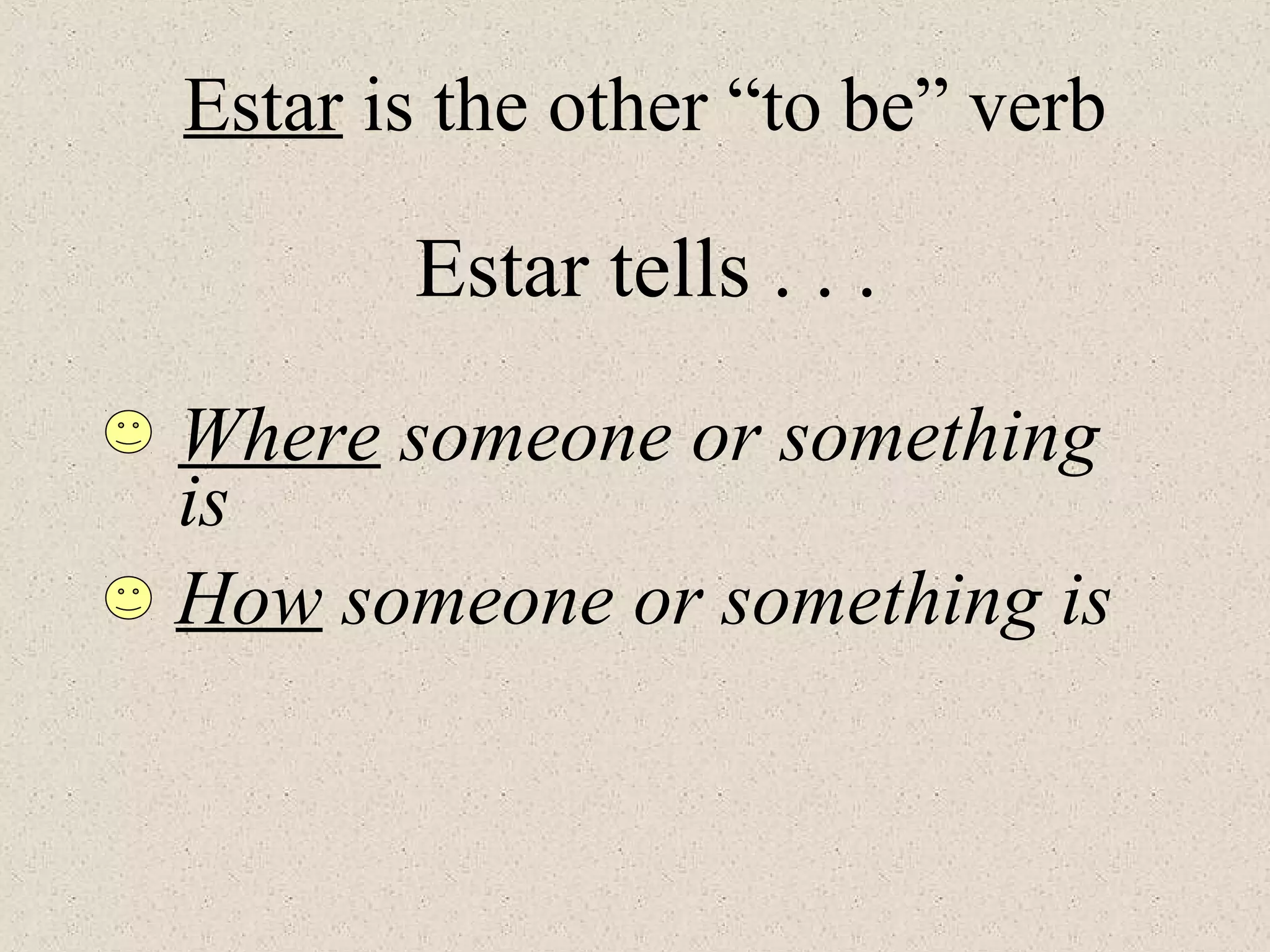 The present tense of estar | PPT