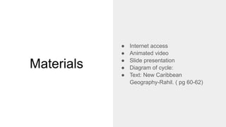 Geography CXC Hydrological cycle fourth to fitfh form | PPT