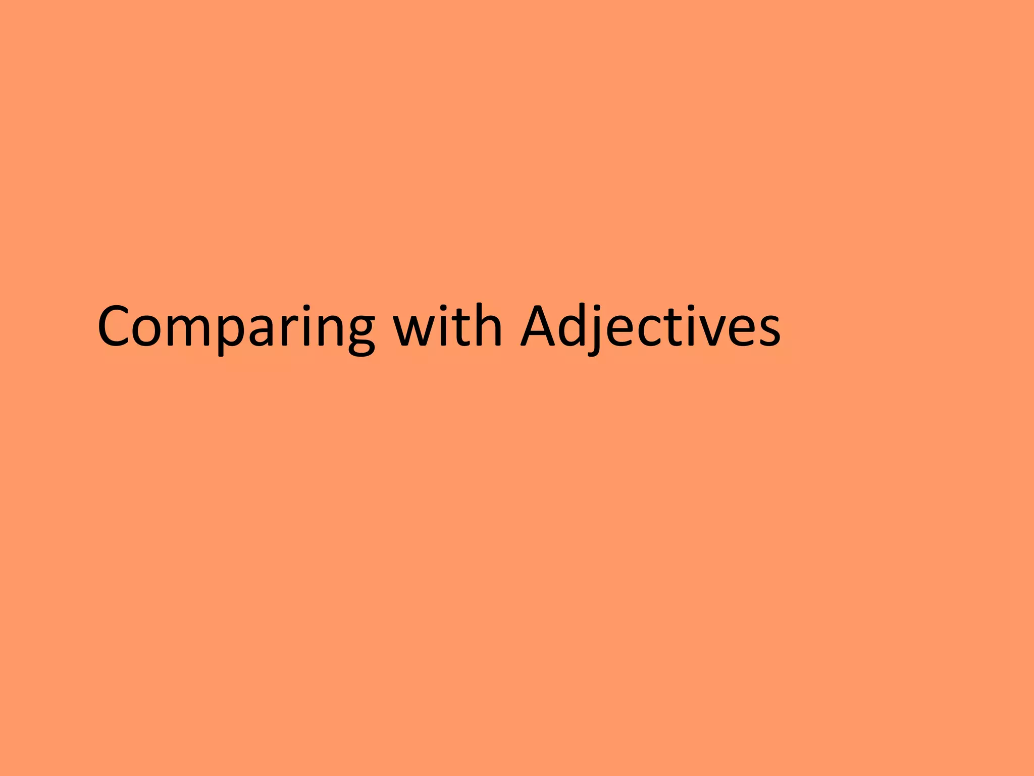 5th Grade - Comparing With Adjectives | PPTX