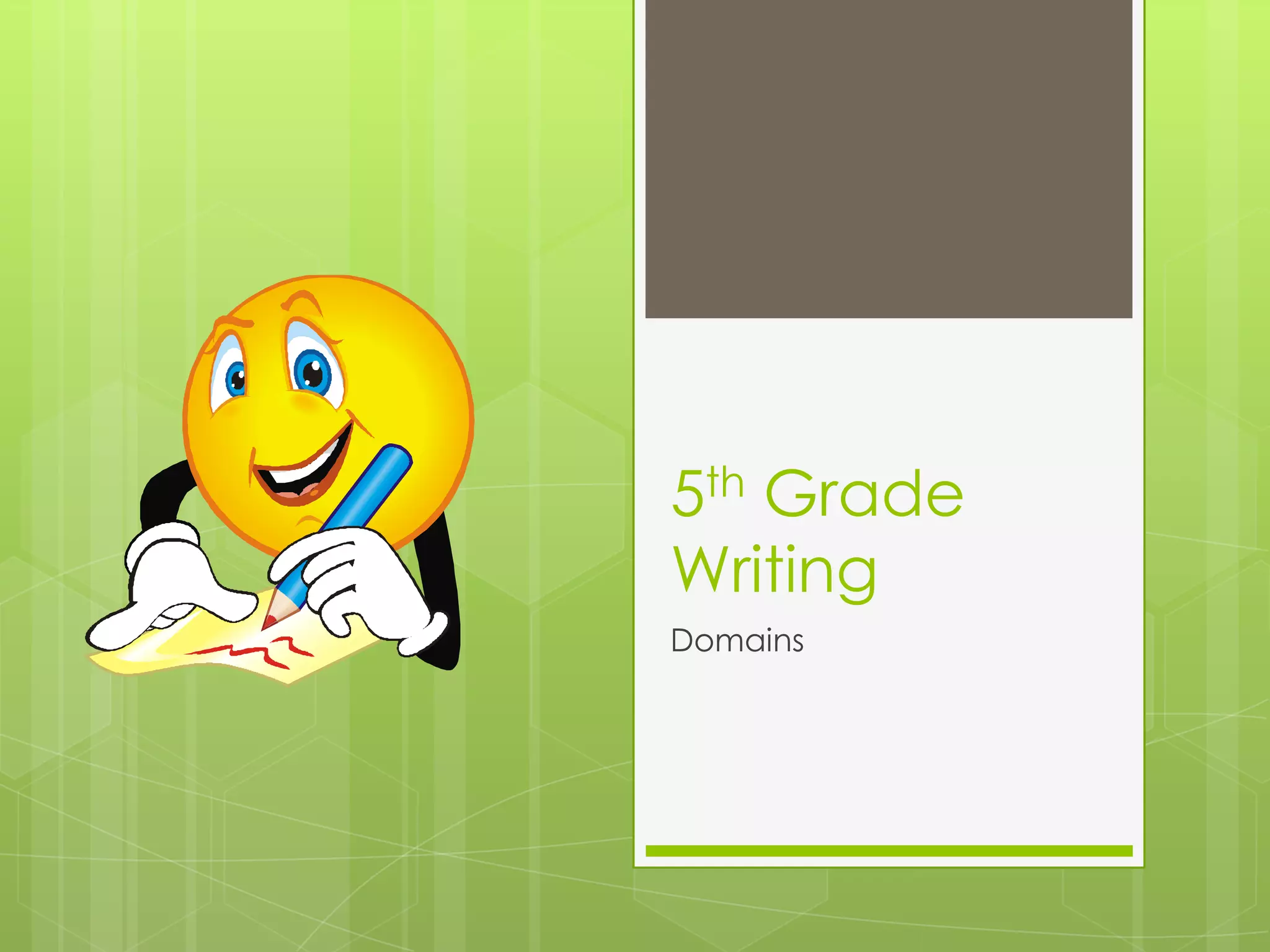5th grade writing domains | PPTX
