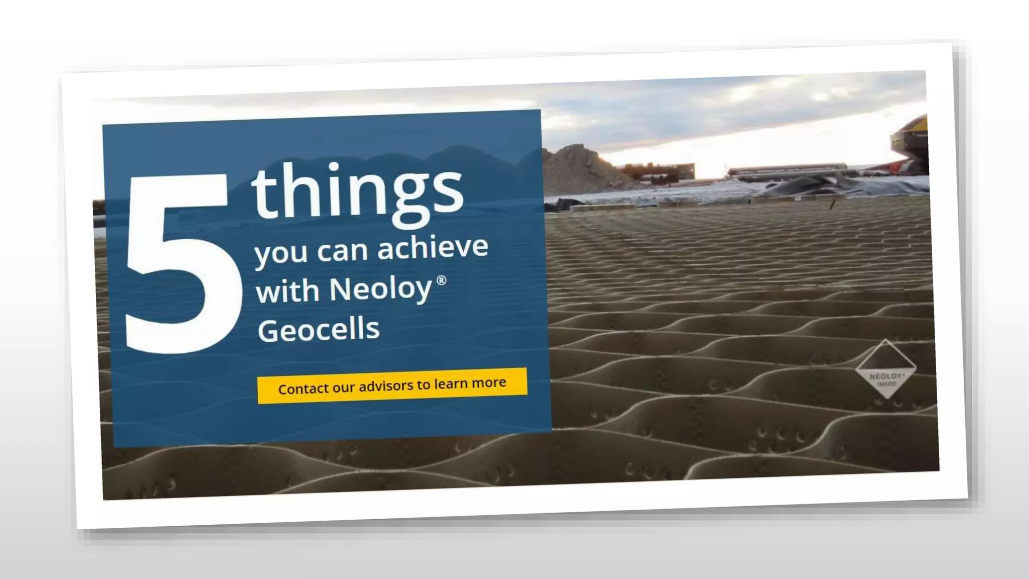 Learn of the 5 things you can achieve from Neoloy geocell | PPTX
