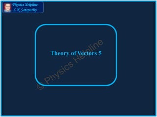Theory of Vectors 5 | PPT