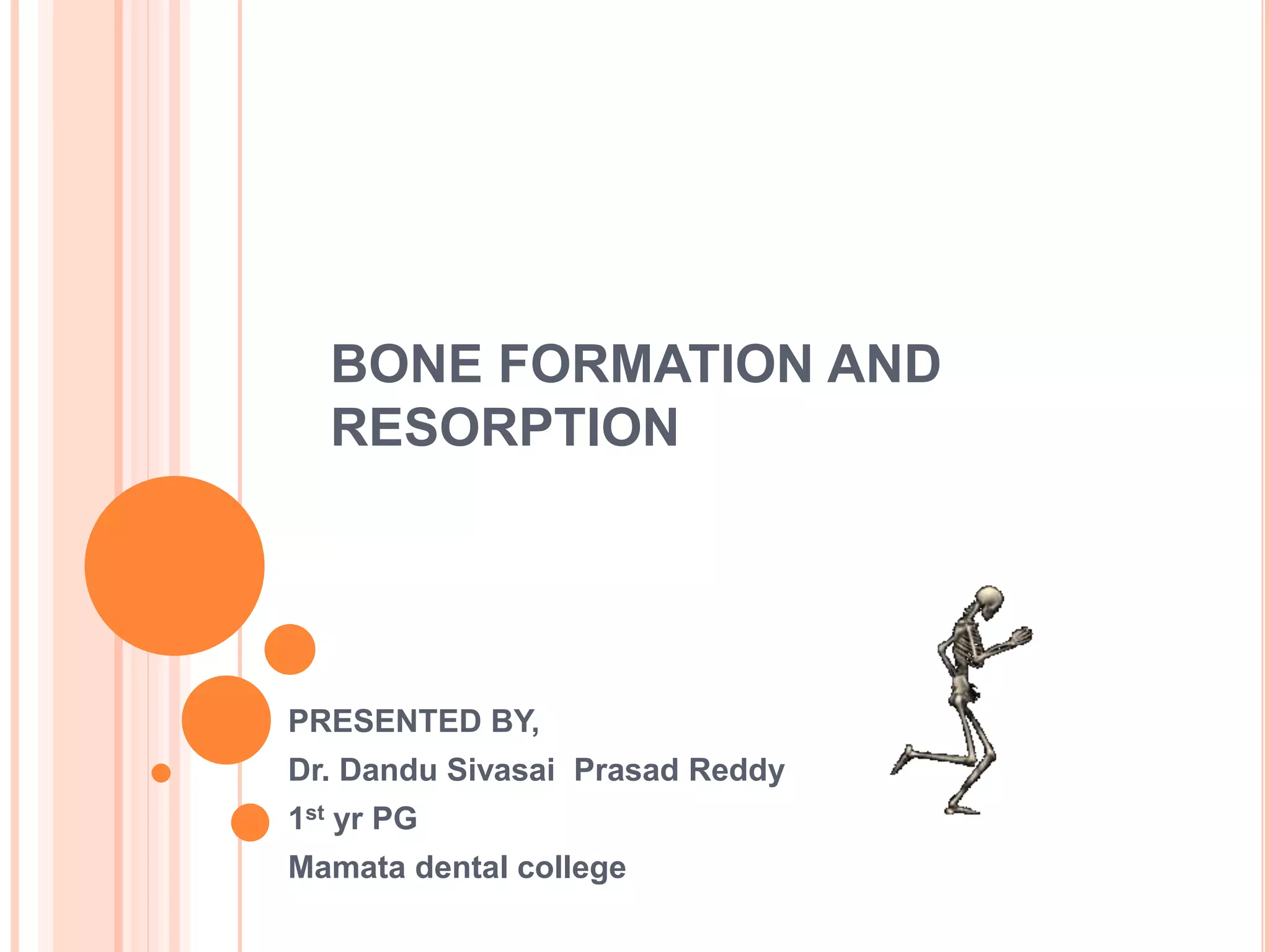 bone formation and resorption | PPTX