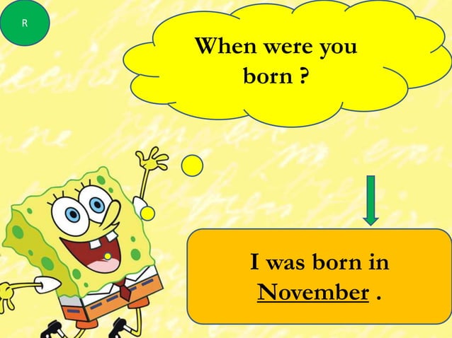 When were you born ? | PPTX
