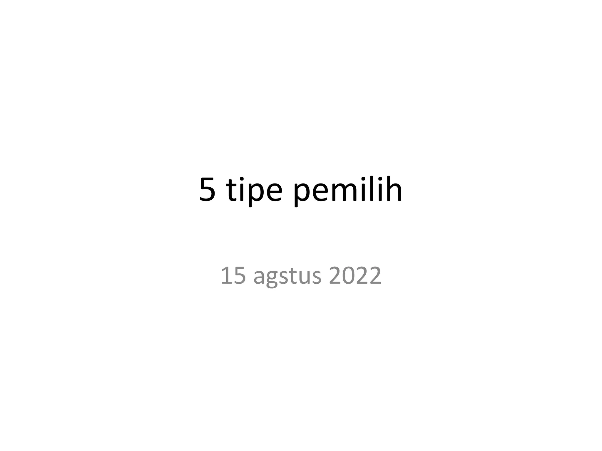 5 tipe pemilih.pptx