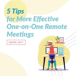 5 Tips for More Effective One-on-One Remote Meetings | PDF