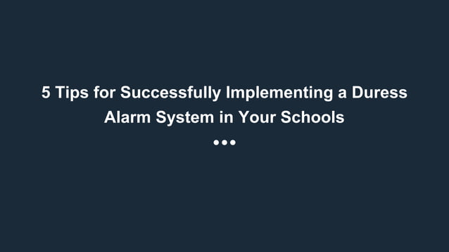5 Tips for Successfully Implementing a Duress Alarm System in Your ...