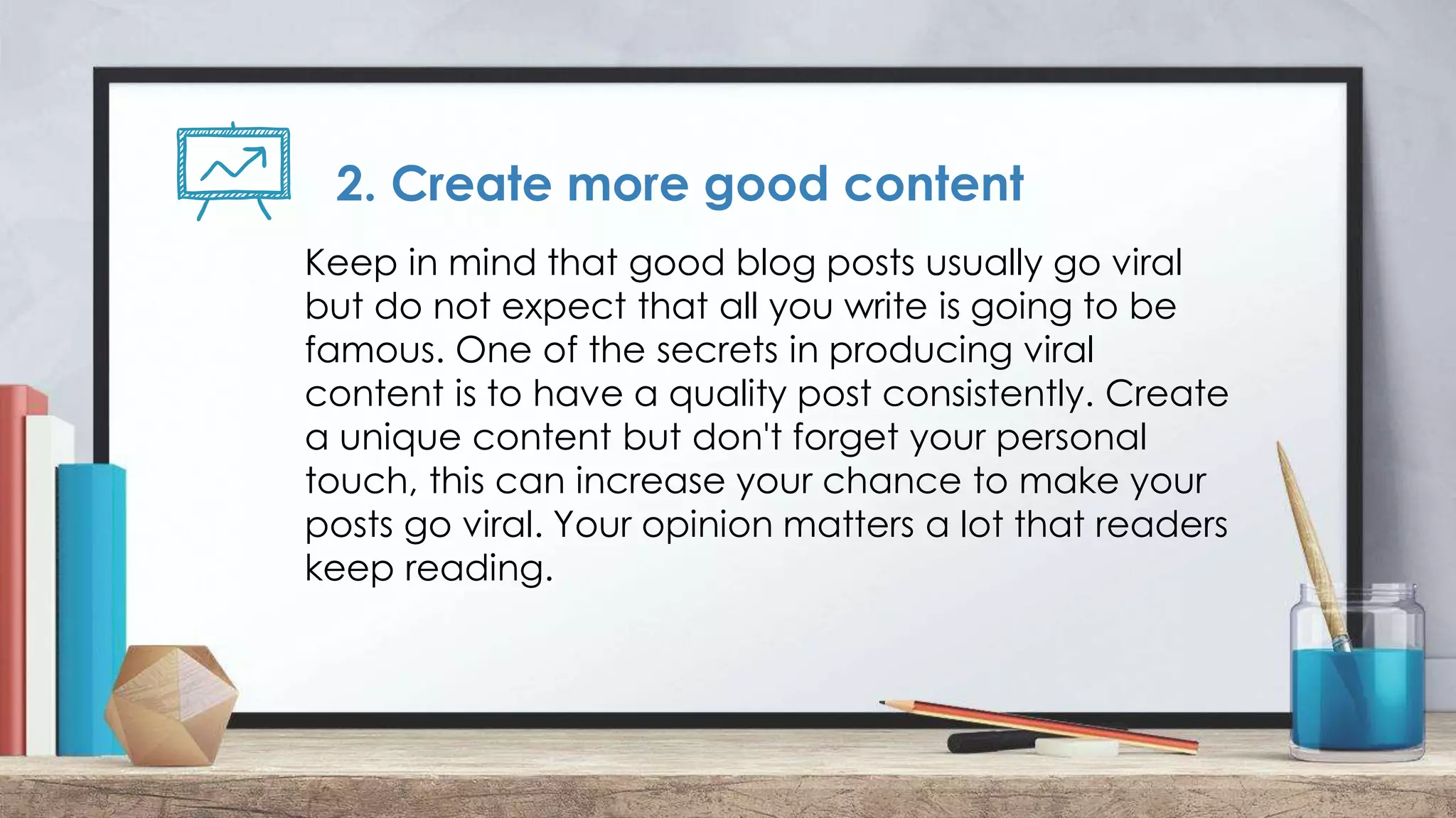 5 tips for writing a viral blog post | PPT