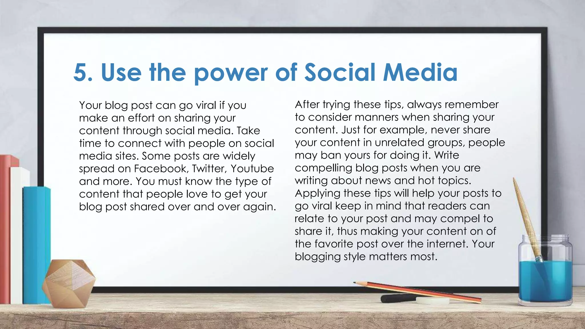 5 tips for writing a viral blog post | PPT