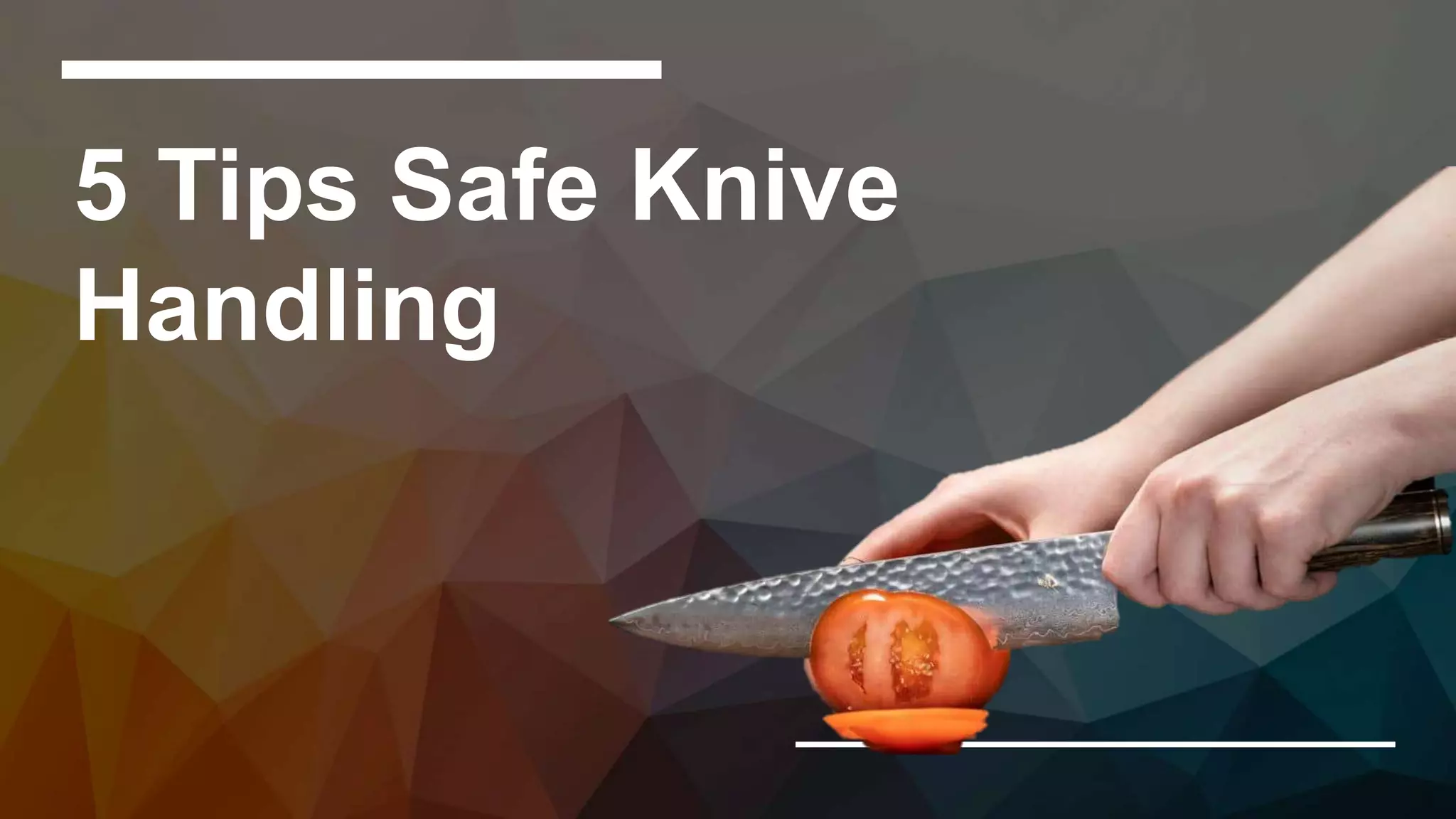 5 tips safe knife handling.pptx