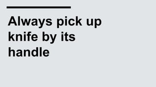 5 tips safe knife handling.pptx