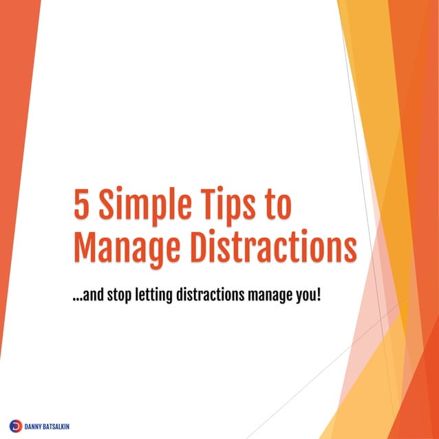 5 Tips to Manage Distractions | PDF