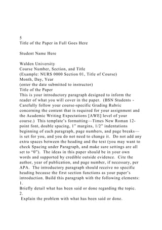 5Title of the Paper in Full Goes HereStudent Name Here.docx