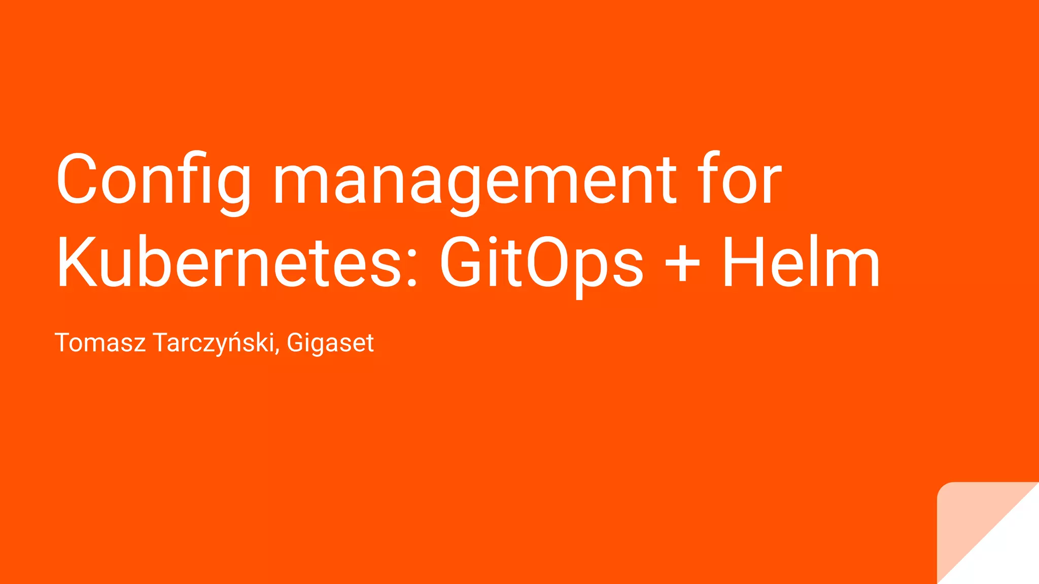 Configuration Management For The Cloud Native World With Gitops And