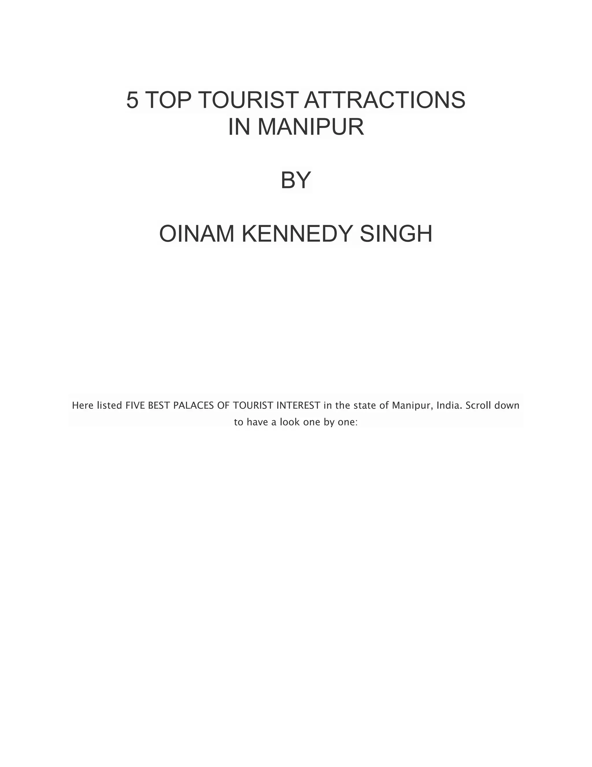 5 TOP TOURIST ATTRACTIONS IN MANIPUR, INDIA | DOCX