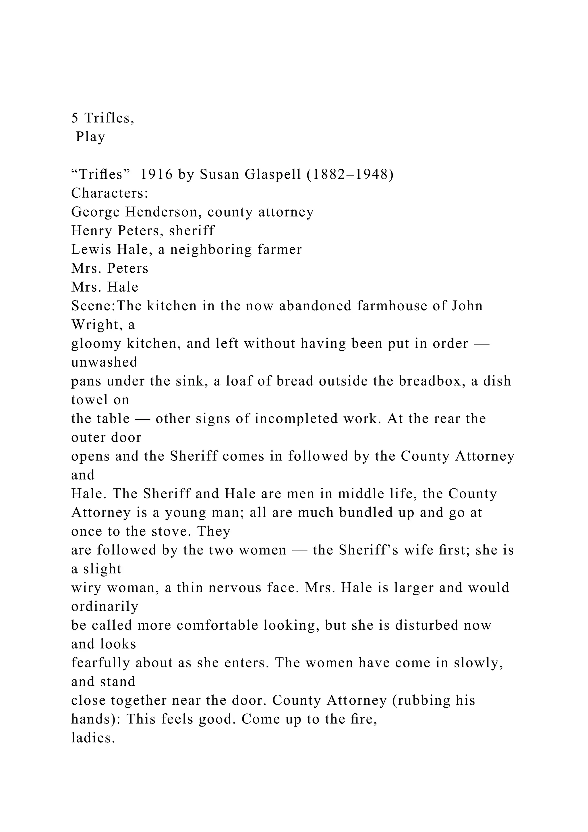 5 Trifles, PlayTriﬂes” 1916 by Susan Glaspell (1882–1948).docx