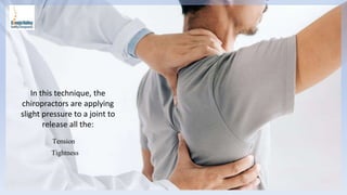 5 Types of Chiropractic Adjustments Provided by the Chiropractors | PPTX