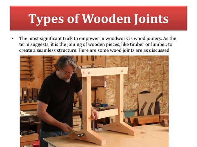 5 types of joinery you should know for carpentry work | PPTX