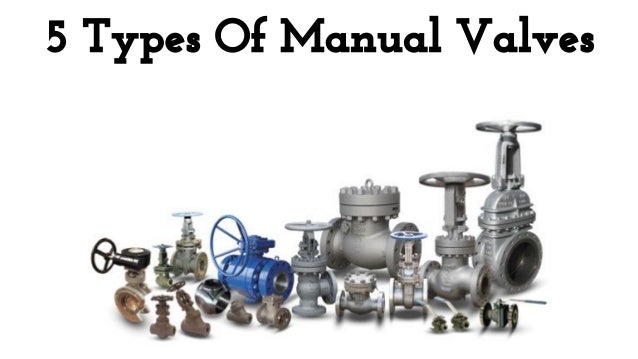 5 types of manual valves