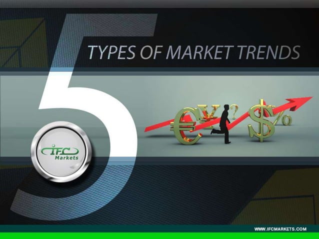 5 Types of Market Trends | PPT