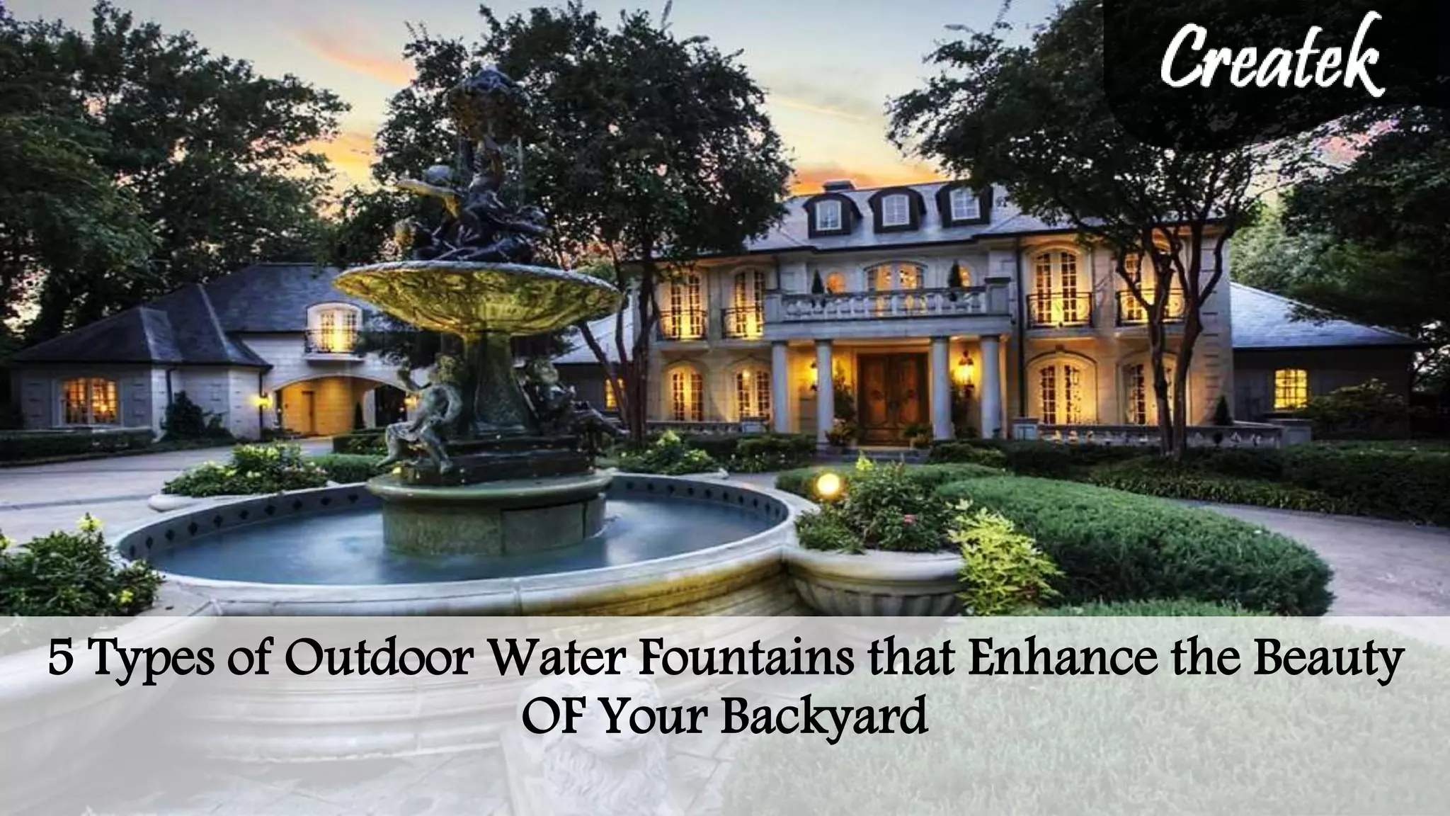 5 types of outdoor water fountains that enhance the beauty of your ...
