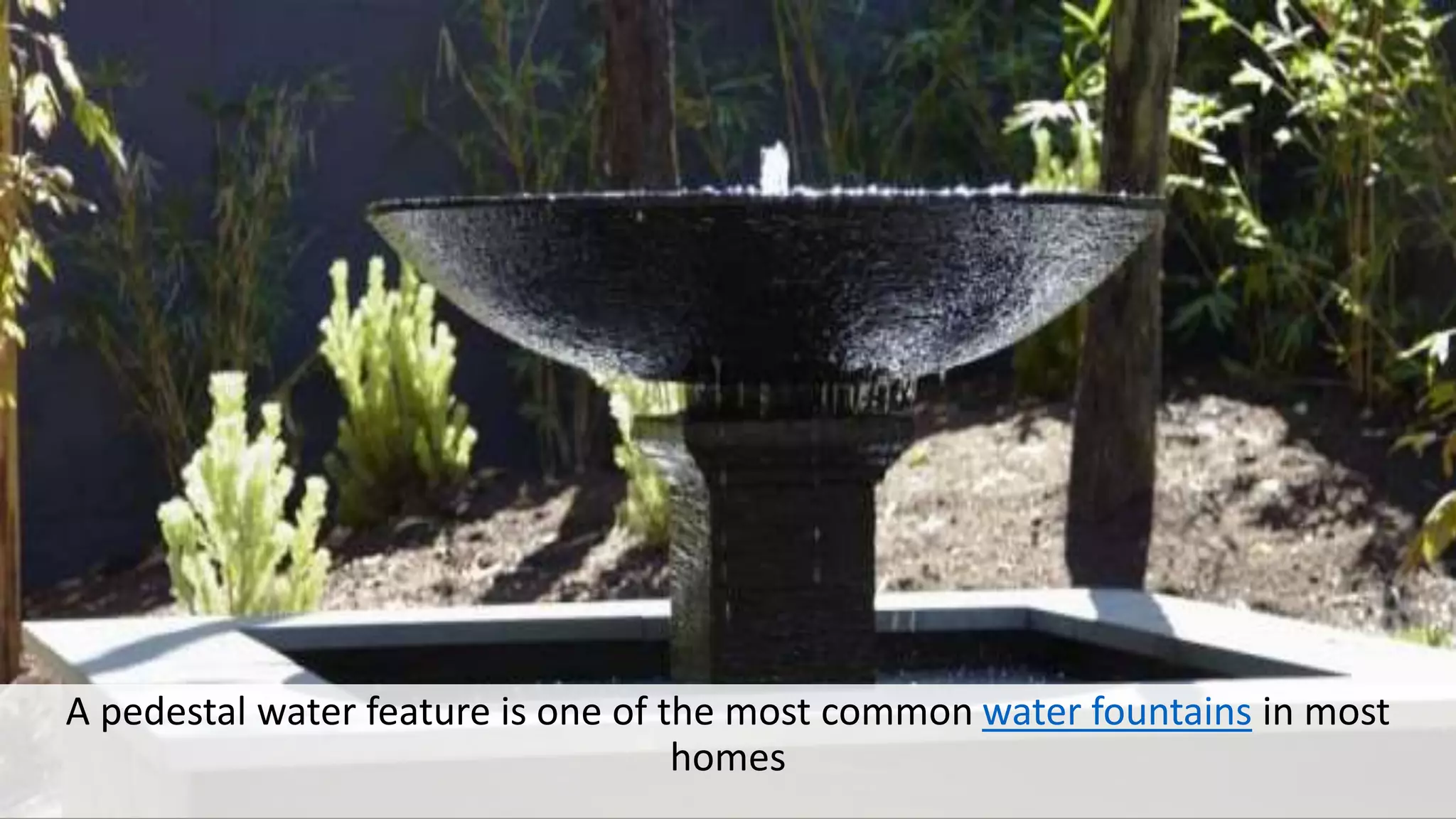 5 types of outdoor water fountains that enhance the beauty of your ...