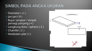 Gambar teknik penunjukkan ukuran berdasarkan standar internasional | PPT