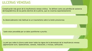 5 ULCERAS DE ORIGEN VASCULAR atencion medica sanitaria.pptx