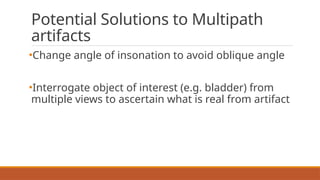 5 Ultrasound Artifacts in imaging 3.pptx