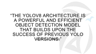 [5] Understanding the YOLOv8 Architecture.pptx