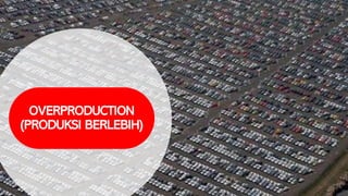 5_Value,Waste & 8 Waste in production_ 8 Pemborosan.pdf