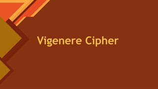 Examples and details of Vigenere Cipher.pptx