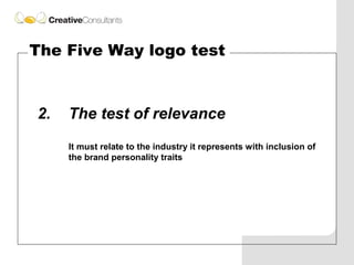 5 way logo test for practical & durable logos | PPT