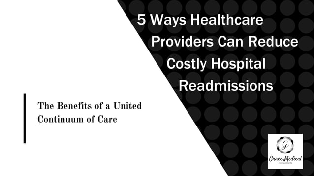 5 ways healthcare providers can reduce costly hospital readmissions (1 ...