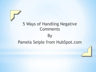 5 ways of dealing with negative comments | PDF